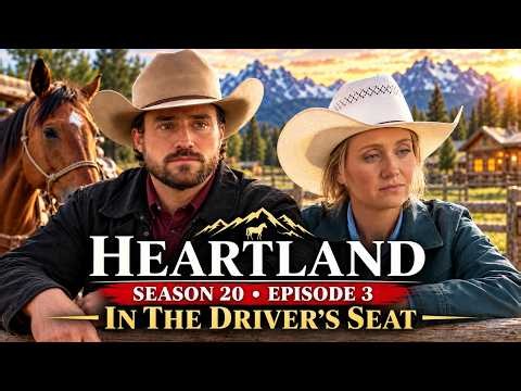 Heartland Season 20 Episode 3 Full Episode | In the Driver’s Seat | HD