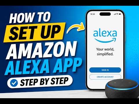 How to Set Up Amazon Alexa App - Step by Step