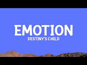 ‪@destinyschild‬ - Emotion (Lyrics)
