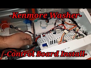 (Kenmore Washer)( Control Board Install)(Appliance Repair)