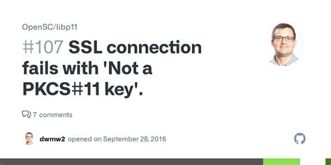 ssl connection fails with not a pkcs 11 key · issue 107 · opensc