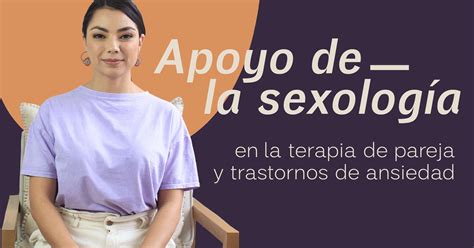 Terapia De Pareja Y Trastornos De Ansiedad Sexpecialista
