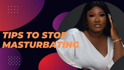 Tips To Stop Masturbating Youtube