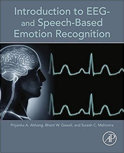Ebook Pdf Introduction To Eeg And Speech Based Emotion Recognition