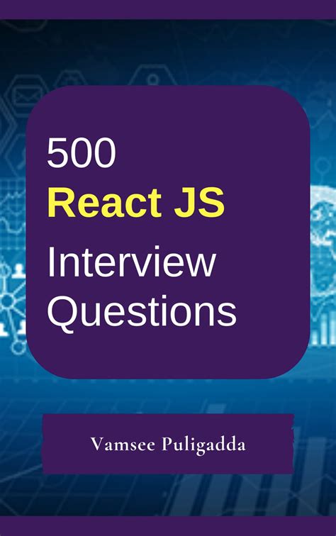500 react js interview questions and answers ebook by vamsee puligadda