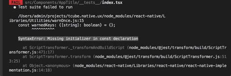 react native syntaxerror missing initializer in const declaration