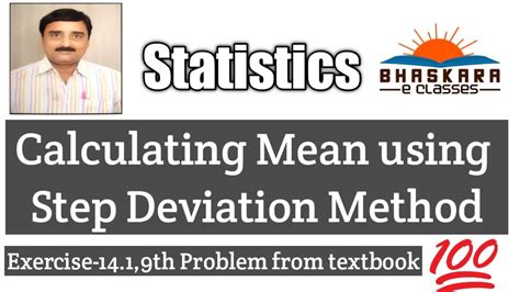 4 Calculating Mean Using Step Deviation Method I Statistics I Class X I