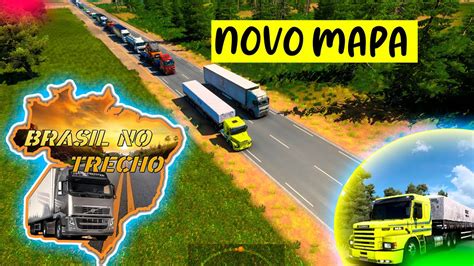 Brasil No Trecho ConheÇa O Mais Novo Mapa Brasileiro Para Euro Truck