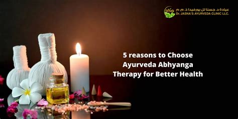 5 Reasons To Choose Ayurveda Abhyanga Therapy For Better Health