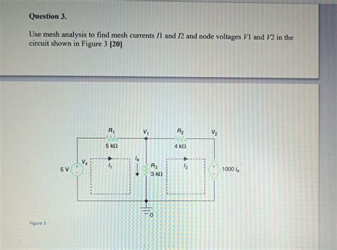 solved question 3 use mesh analysis to find mesh currents