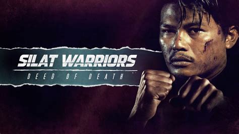 Silat Warriors Deed Of Death Reviews Metacritic