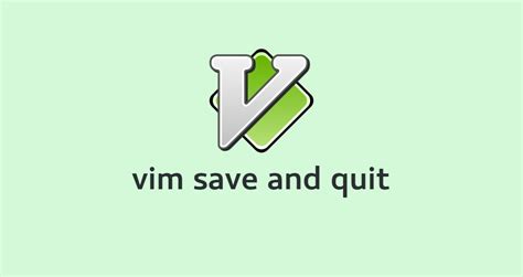 how to save a file in vim vi and quit the editor
