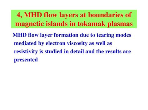 Ppt Mhd Flow Layer Formation At Boundaries Of Magnetic Islands In