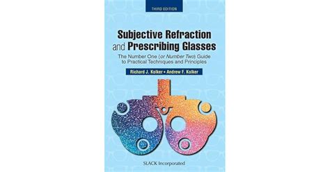 Subjective Refraction And Prescribing Glasses The Number One Or