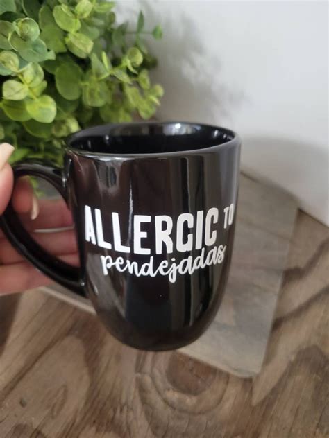 Allergic To Pendejadas Mug Funny Spanish Coffee Mug Funny Etsy