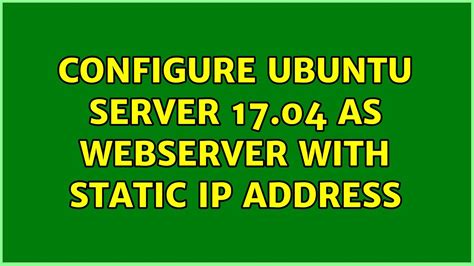 ubuntu configure ubuntu server 17 04 as webserver with