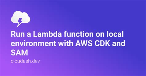 run a lambda function on local environment with aws cdk and sam