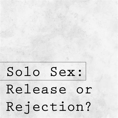 solo sex release or rejection jack hayford ministries