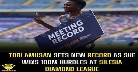 Tobi Amusan Sets New Record As She Wins 100m Hurdles At Silesia Diamond