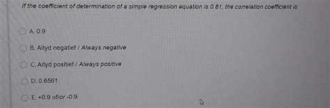 Solved If The Coefficient Of Determination Of A Simple