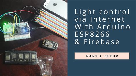 iot lighting control via internet esp8266 arduino firebase part 1