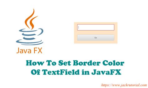 how to set border color of textfield in javafx learning to write