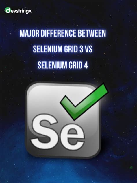 Major Difference Between Selenium Grid 3 Vs Selenium Grid 4