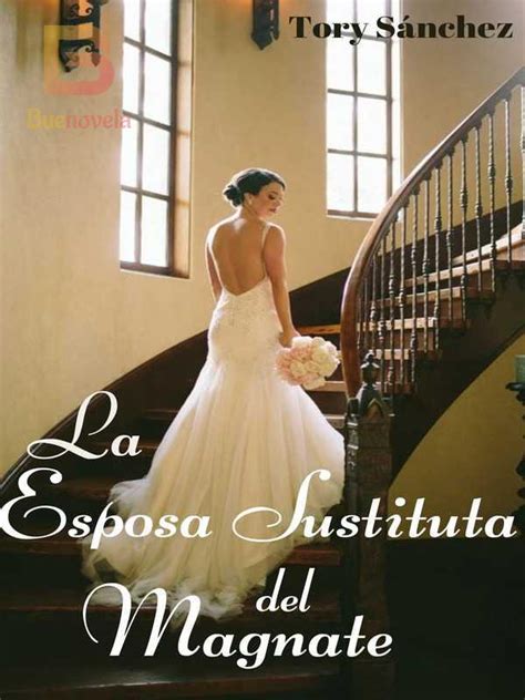 Leer La Esposa Sustituta Del Magnate Pdf De Tory Sánchez En Línea