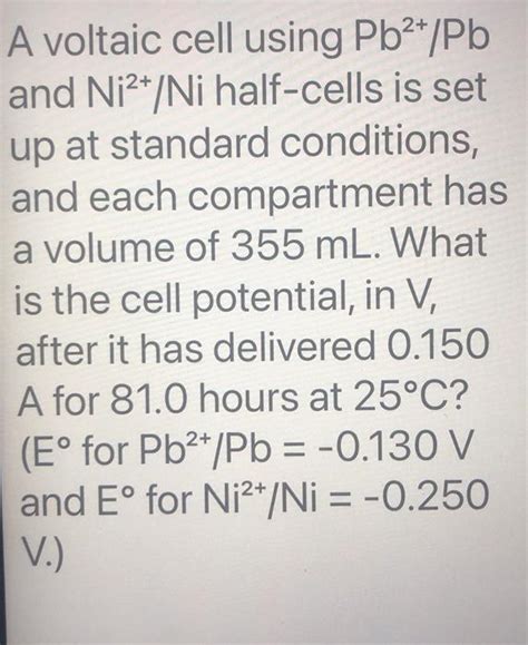 Solved A Voltaic Cell Using Pb2 Pb And Ni2 Ni Half Cells