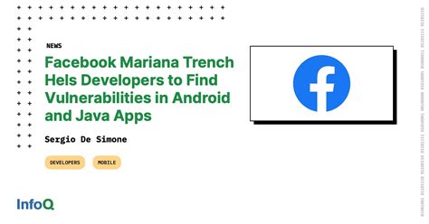facebook mariana trench helps developers to find