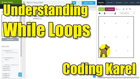 understanding while loops [coding in karel for beginners] youtube