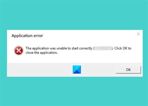 The Application Was Unable To Start Correctly Error On Windows