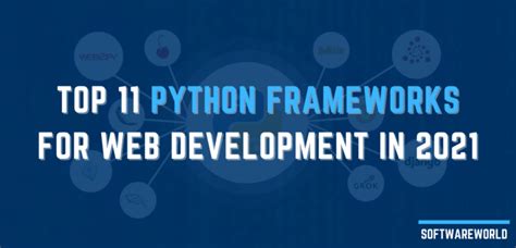 Top 11 Python Frameworks For Web Development In 2023 Softwareworld