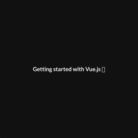 getting started with vue js 2020
