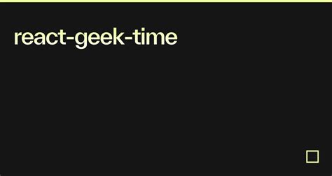 react geek time codesandbox