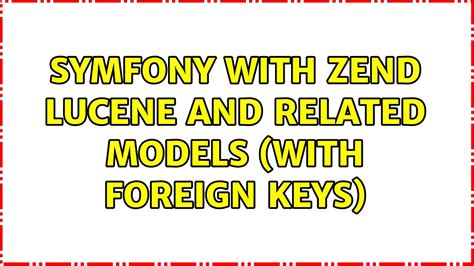 symfony with zend lucene and related models with foreign keys 2