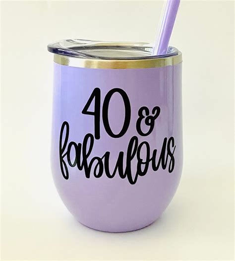 Forty And Fabulous Wine Tumbler 40th Birthday T 50 And Etsy