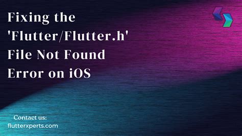 fixing the flutter flutter h file not found issue a comprehensive