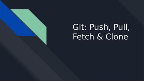 git push pull fetch clone with live demo youtube