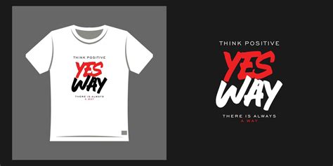 Motivational Yes Way Text Art Urban Street Wear Typography For T Shirt