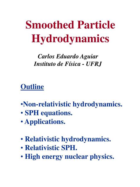 Ppt Smoothed Particle Hydrodynamics Powerpoint Presentation Free