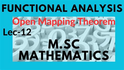 functional analysis in open mapping theorem for msc