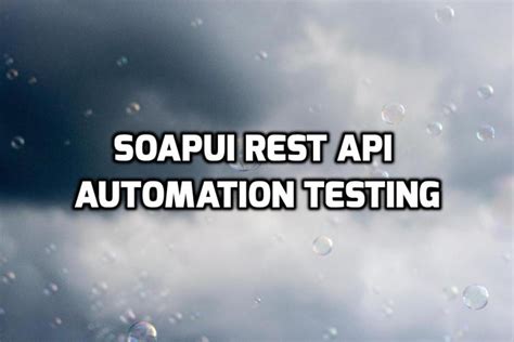 soapui rest api automation testing glitchitsystem