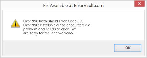 how to fix error 998 installshield error code 998 error 998