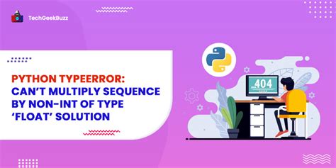 python typeerror can t multiply sequence by non int of type ‘float