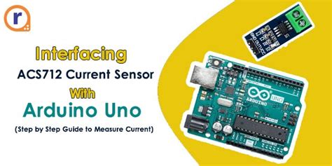 interfacing acs712 current sensor with arduino step by step guide to