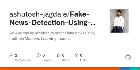 Github Ashutosh Jagdale Fake News Detection Using Machine Learning