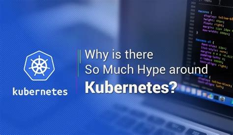 kubernetes de la hype au monde réel blog