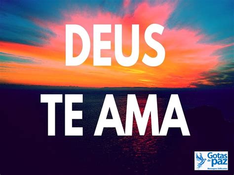 Deus Te Ama Gotas De Paz