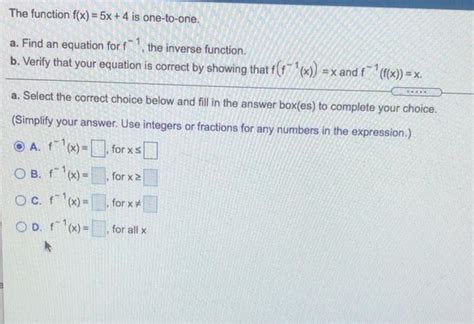 Solved The Function F X 5x 4 Is One To One A Find An